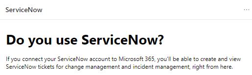 ServiceNow in Microsoft 365 – Mr T-Bone´s Blog